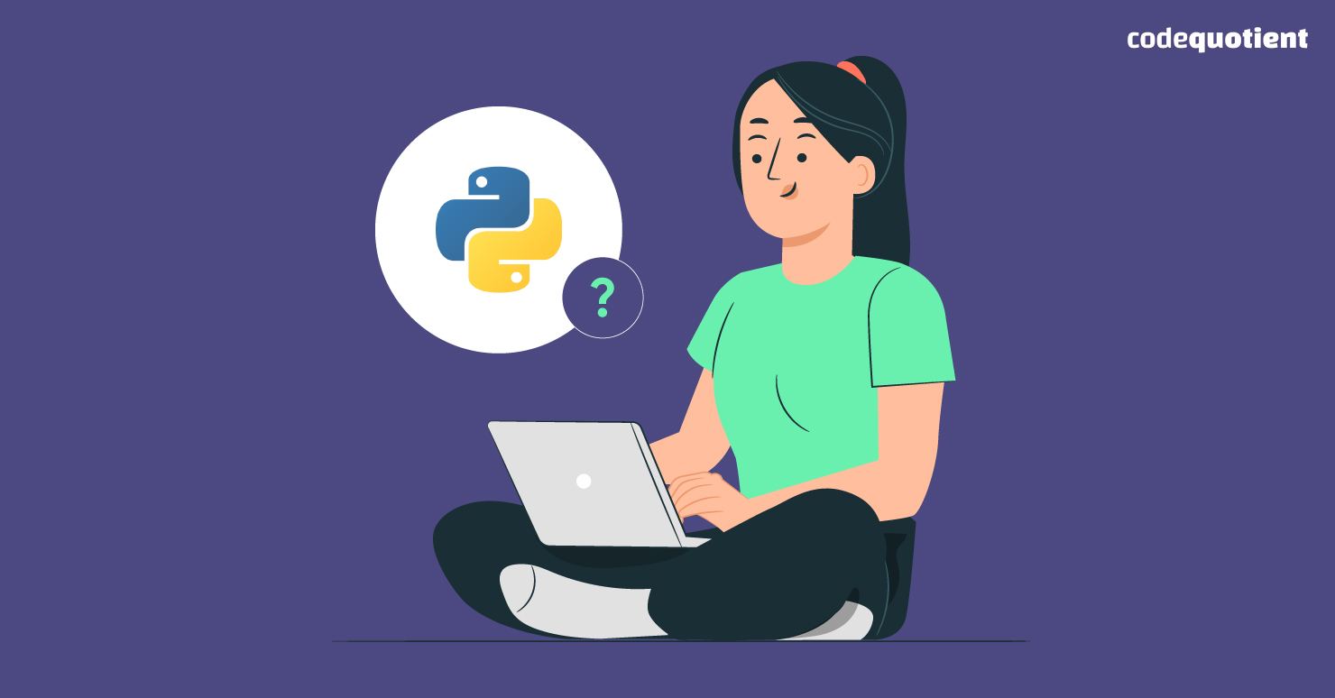 Top 9 Python Interview Questions For Freshers CodeQuotient Top 9 Python Interview Questions For Freshers CodeQuotient